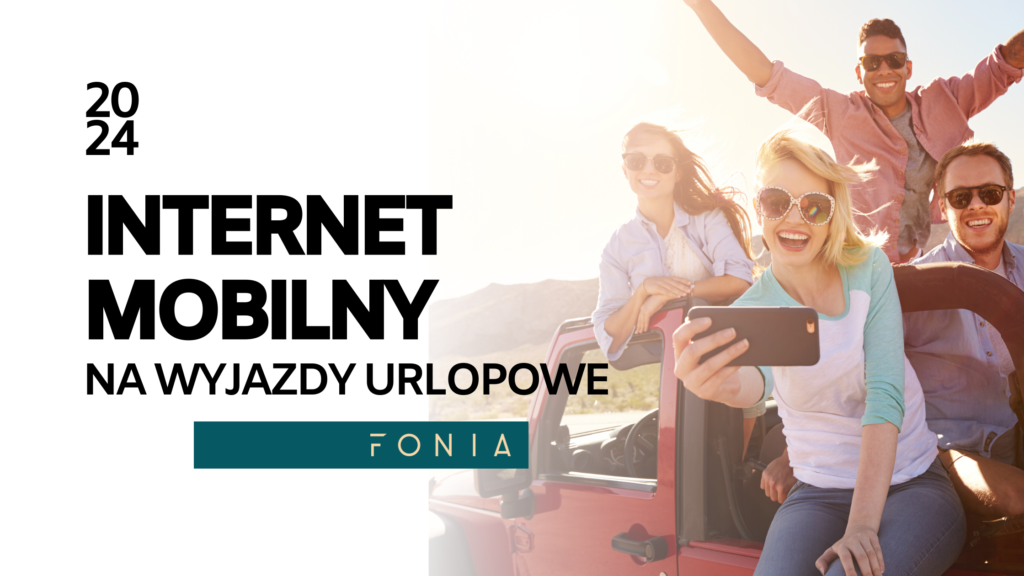 Internet mobilny, idealny pakiet dla rodziny podczas urlopu