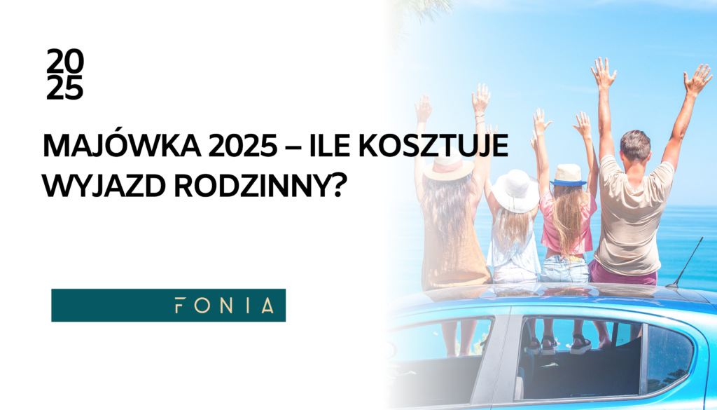Majówka 2025 – ile kosztuje wyjazd rodzinny?